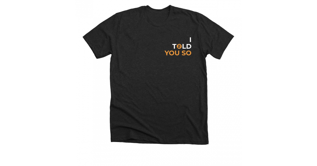 I told you so T-shirt｜章濤｜區塊鏈｜財科暗戰｜UD